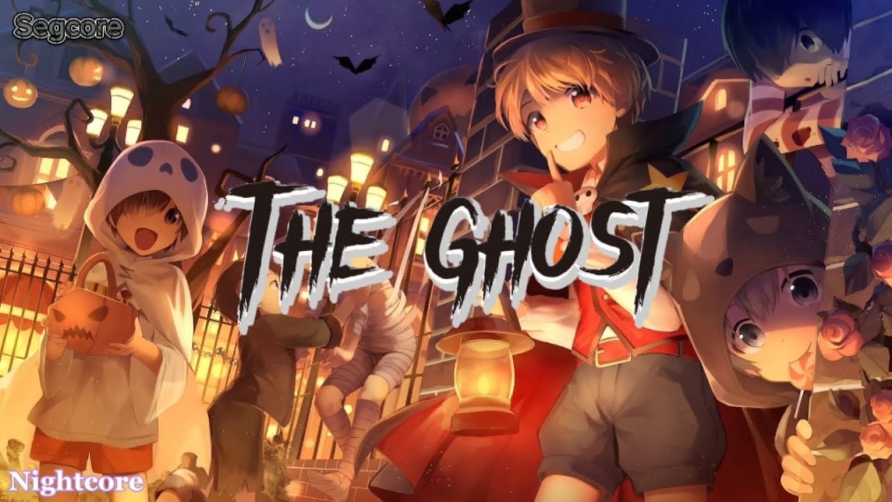 Nightcore - The Ghost - (Lyrics) - YouTube