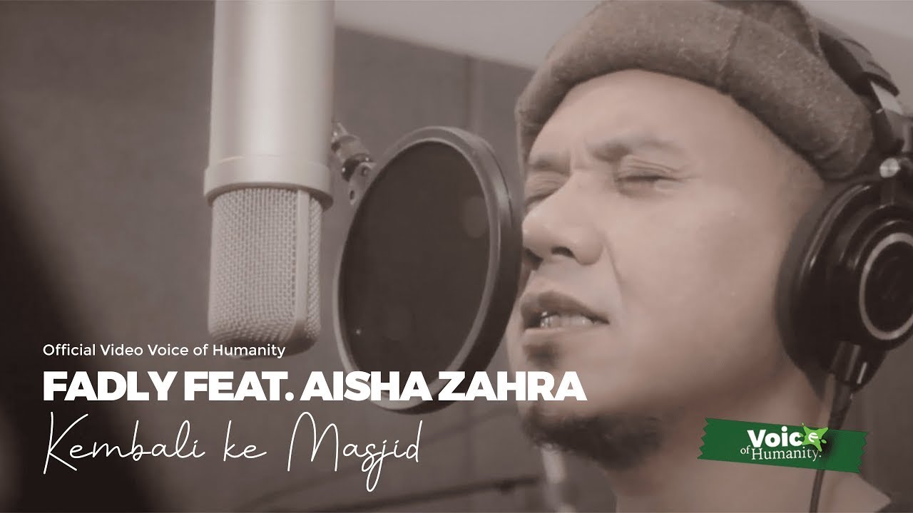 Fadly feat. Aisha Zahra - Kembali ke Masjid (Official Acapella Video ...