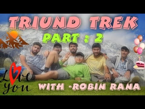 Triund trek with robin rana (part : 2 ) 2023 #trekking #tour - YouTube