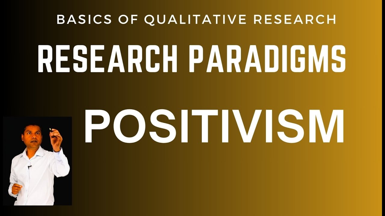 Discovering Positivism: A Guide to Research Philosophy and Paradigm ...
