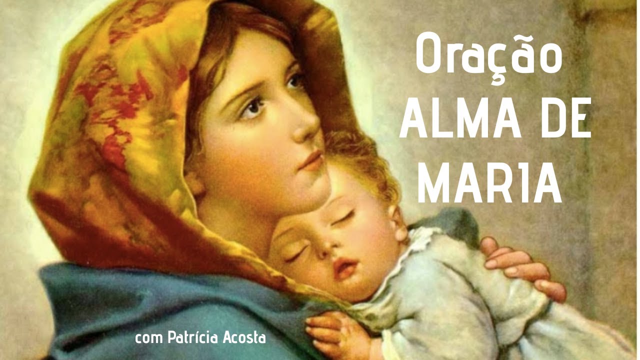 ORAÇÃO ALMA DE MARIA #oração #almademaria - YouTube