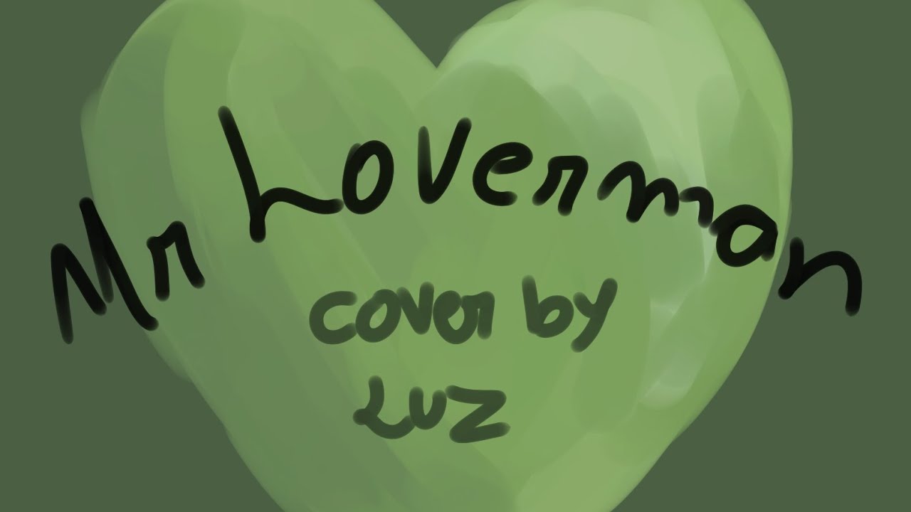 Mr Loverman (Ricky Montgomery) Famale Cover - Cover by Luz - YouTube