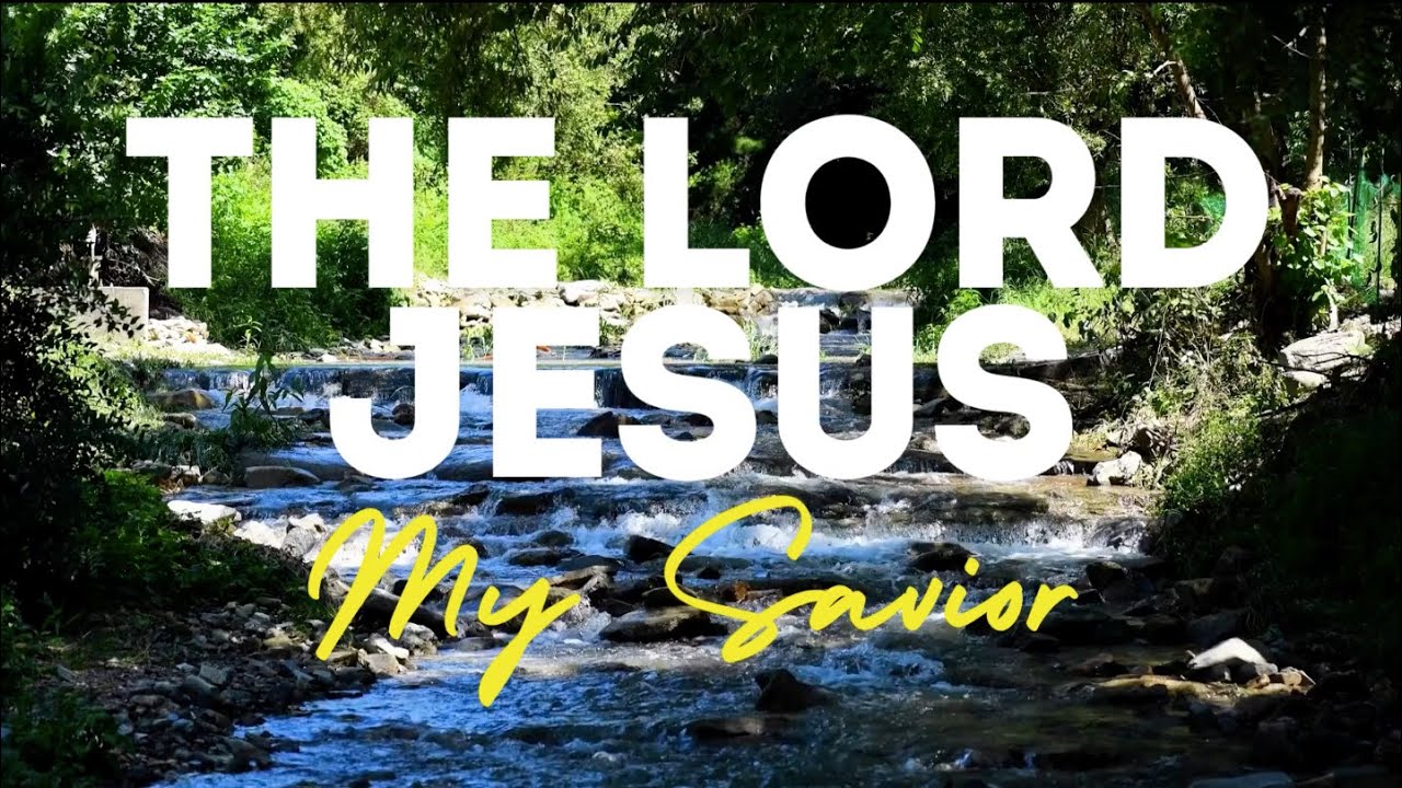 ANTHEMPRAISE - The Lord Jesus My Savior (Official Lyric Video) - YouTube