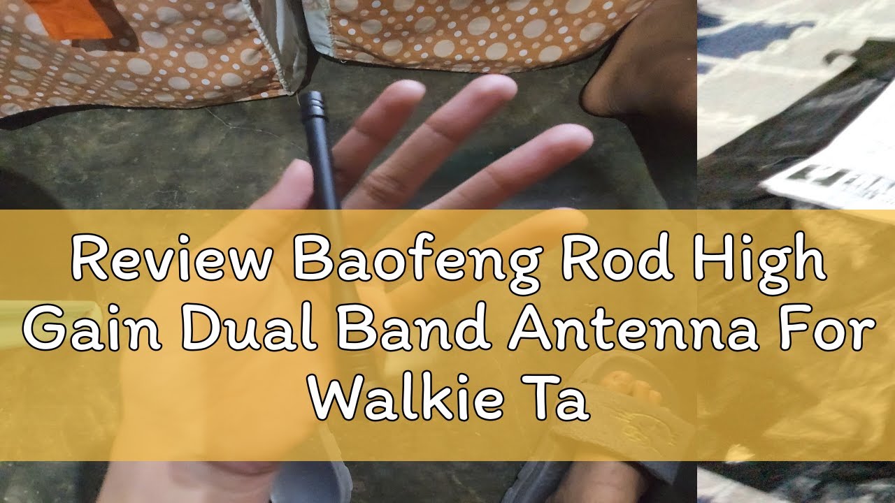 Review Baofeng Rod High Gain Dual Band Antenna For Walkie Talkie Two ...