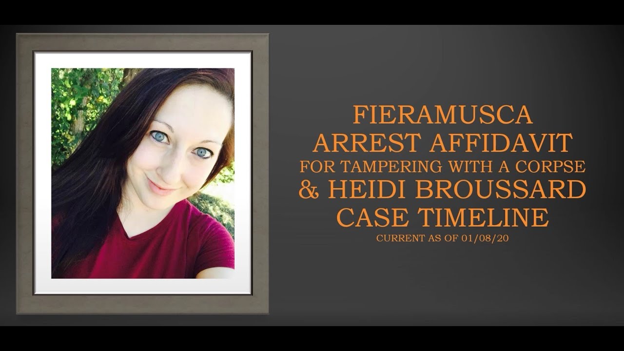 Heidi Broussard Case Summary as of 1/8/20 ~ Magen Fieramusca Affadavit ...