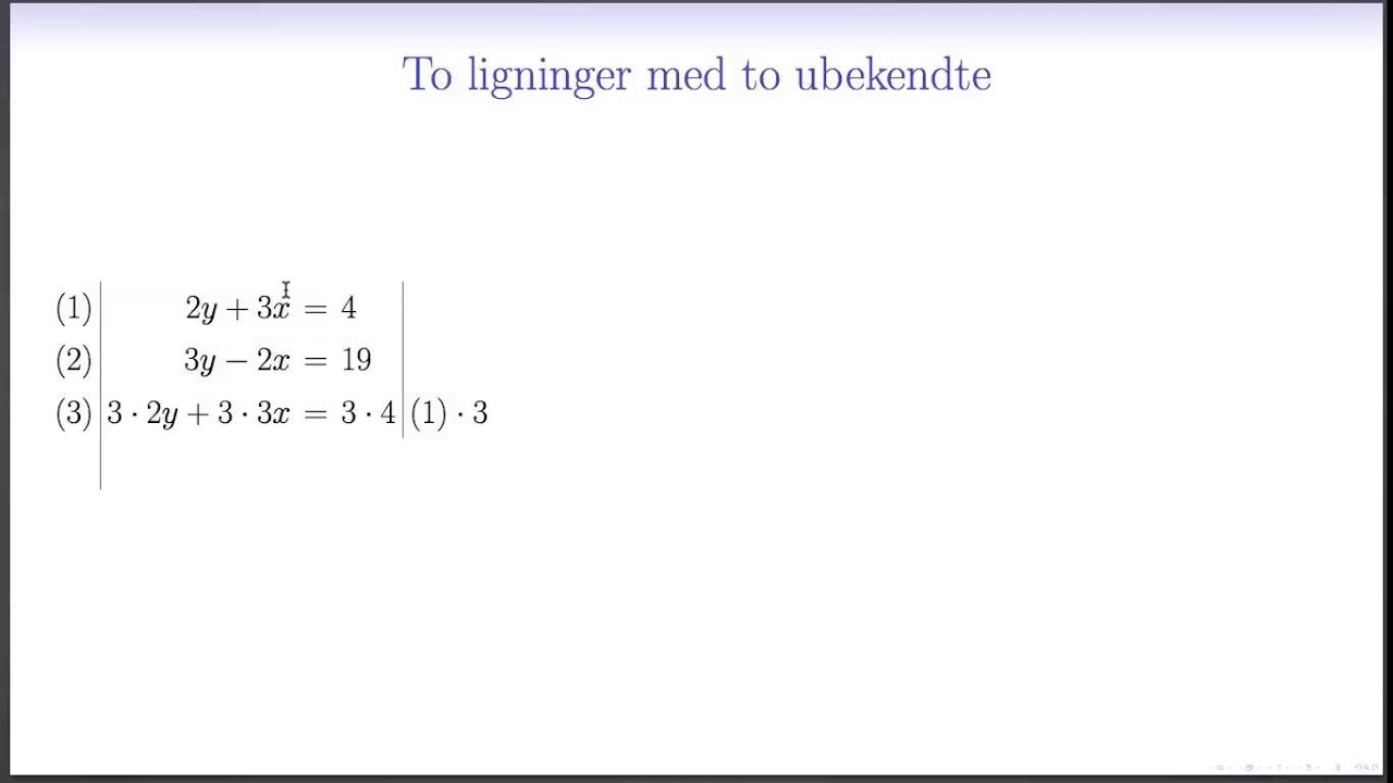 Tal og Ligninger L2 - To ligninger med to ubekendte koefficientmetoden ...