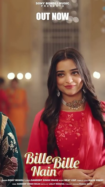 Bille Bille Nain || Sony Bondli ft Kaur Preet || New song Viral video Bille Bille Naina waliye ...