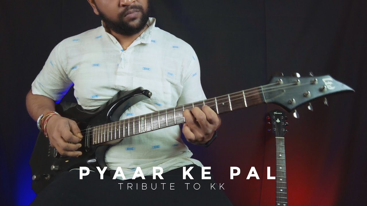Pyaar Ka Pal - Guitar Solo Cover (Tribute To KK) - YouTube