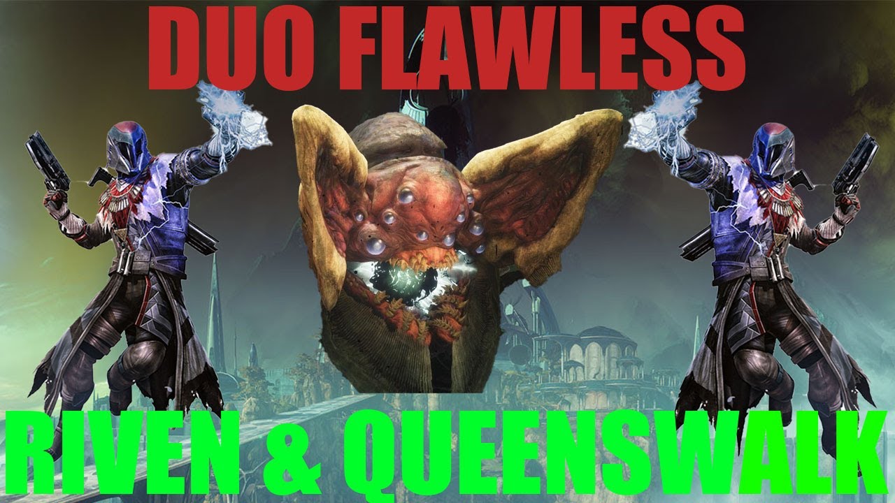 Duo "Flawless" Riven and Queenswalk (Season of the Risen) - Destiny 2 ...