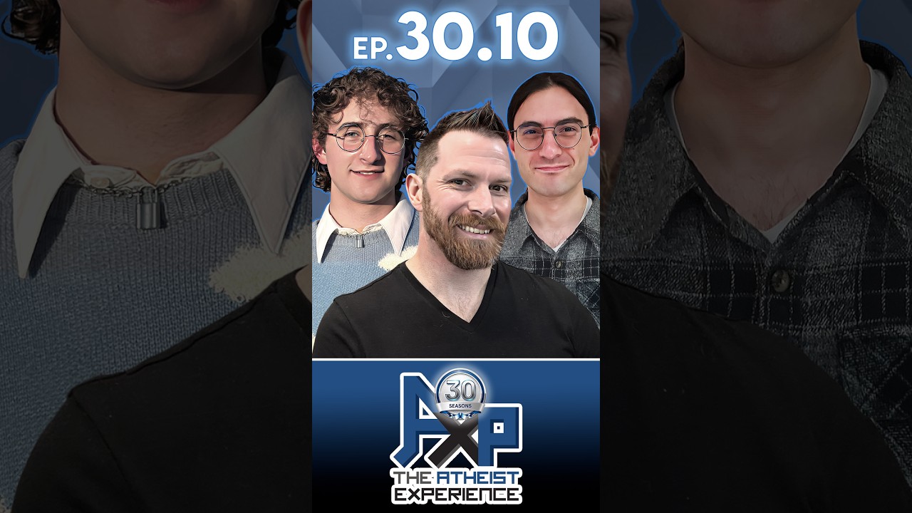 The Atheist Experience 30.10 With Justin, Allegedly Ian and Dr. Blitz ...
