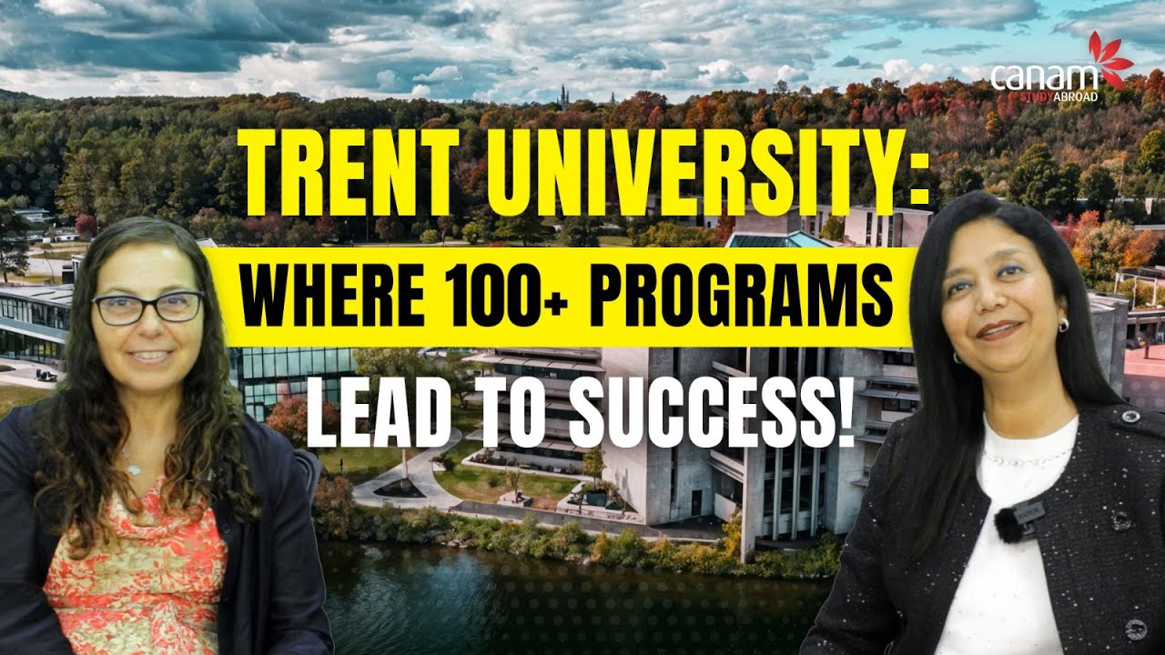 Trent University: Where 100+ Programs Lead To Success! | #edtalks - YouTube