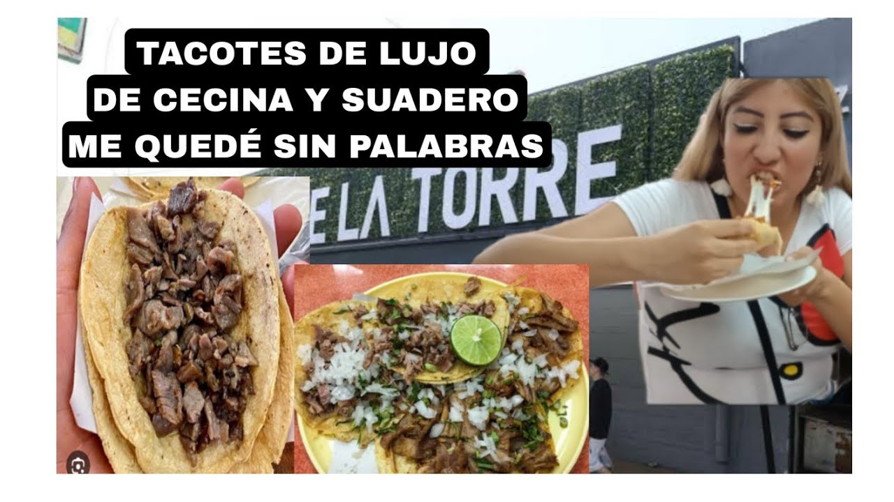 TACOTES DE LUJO, DE CECINA Y SUADERO ME QUEDÉ SIN PALABRAS 😍🤤🤤 - YouTube