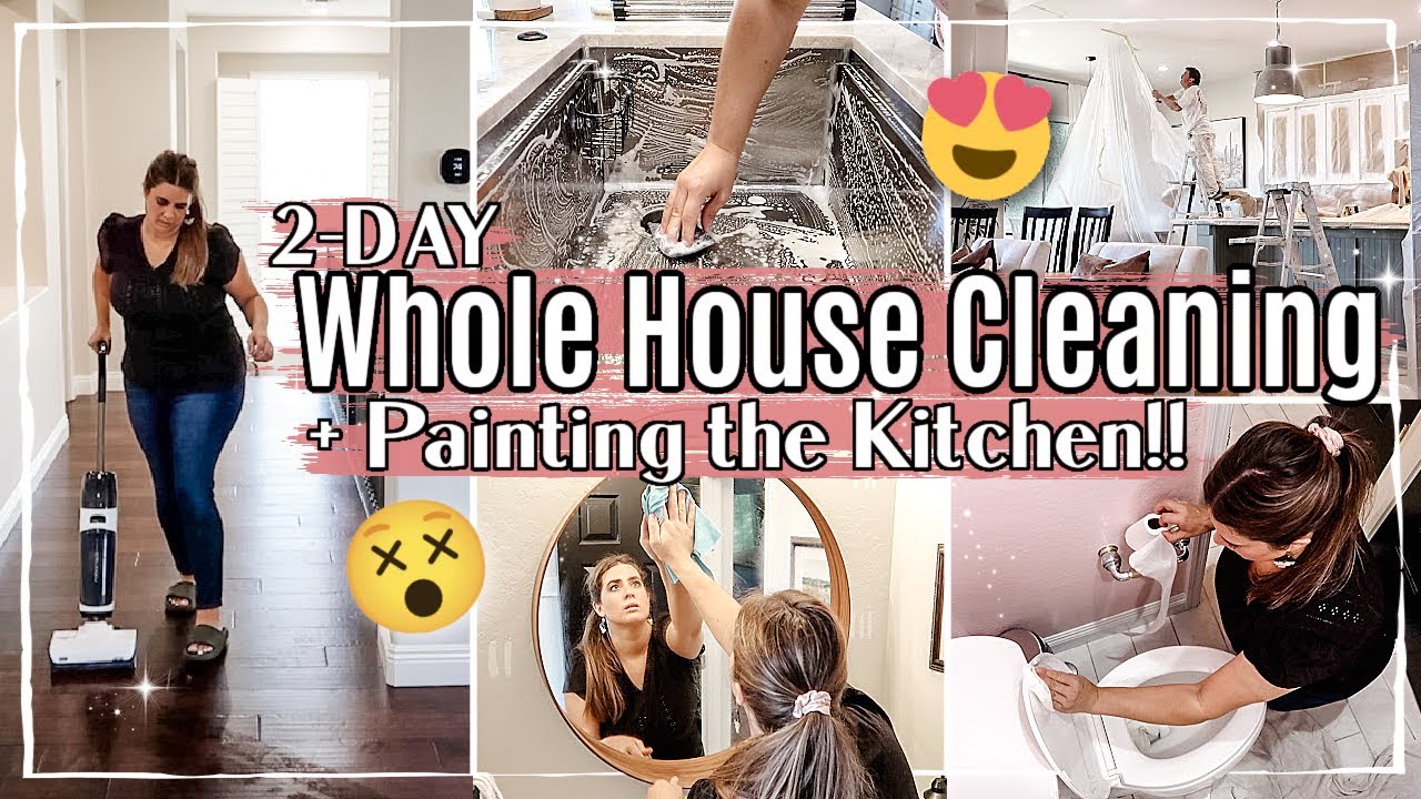 2 DAY WHOLE HOUSE CLEAN WITH ME + PAINTING OUR KITCHEN CABINETS :: 2023 ...
