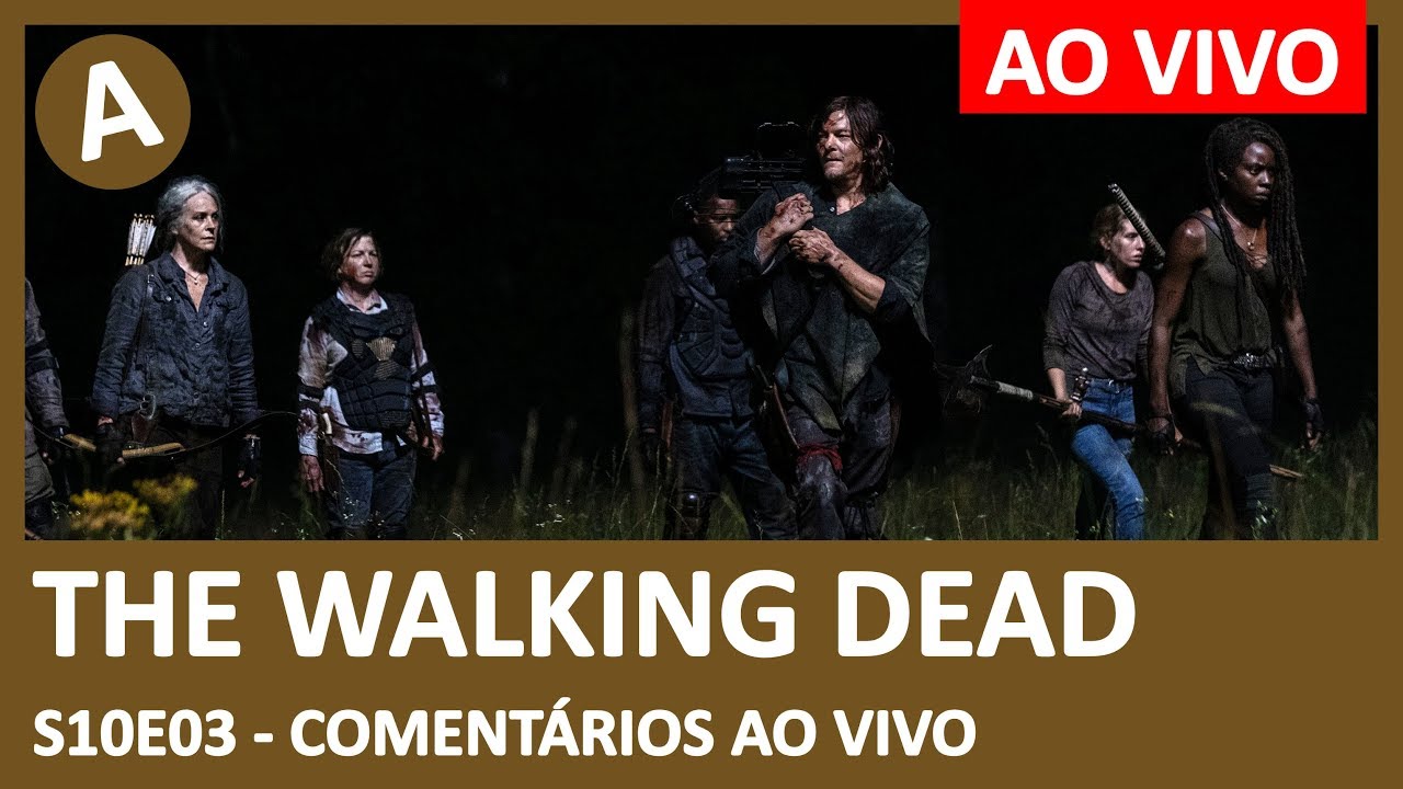 THE WALKING DEAD - S10E03: "GHOSTS" - TWD - COMENTÁRIOS AO VIVO - YouTube
