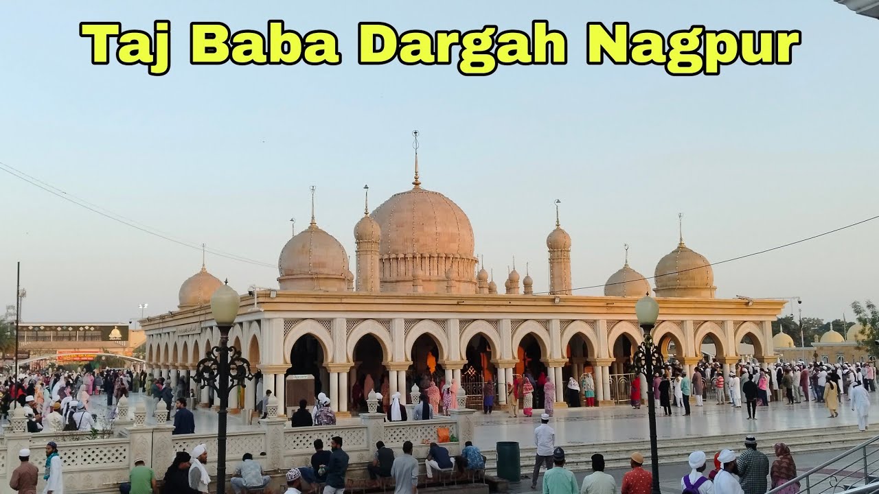 Taj Baba Dargah Nagpur 2025 Latest Video || ताज बाबा दरगाह नागपुर || # ...