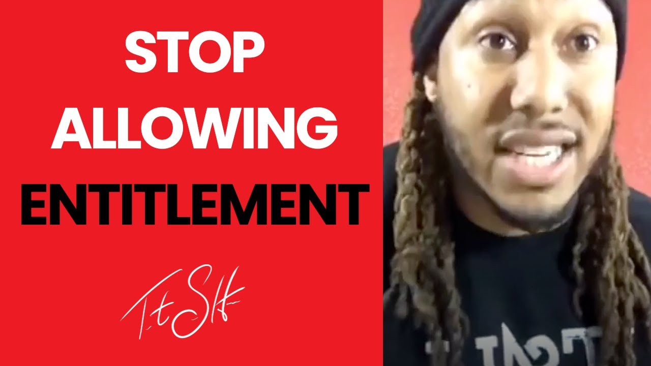 Stop Allowing Entitlement | Trent Shelton - YouTube