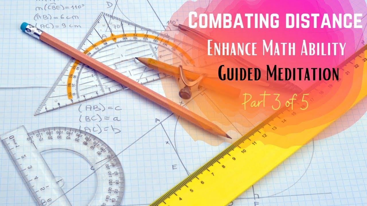 Math Meditation To Avoid Distractions | Combating distance | Part 3 of ...