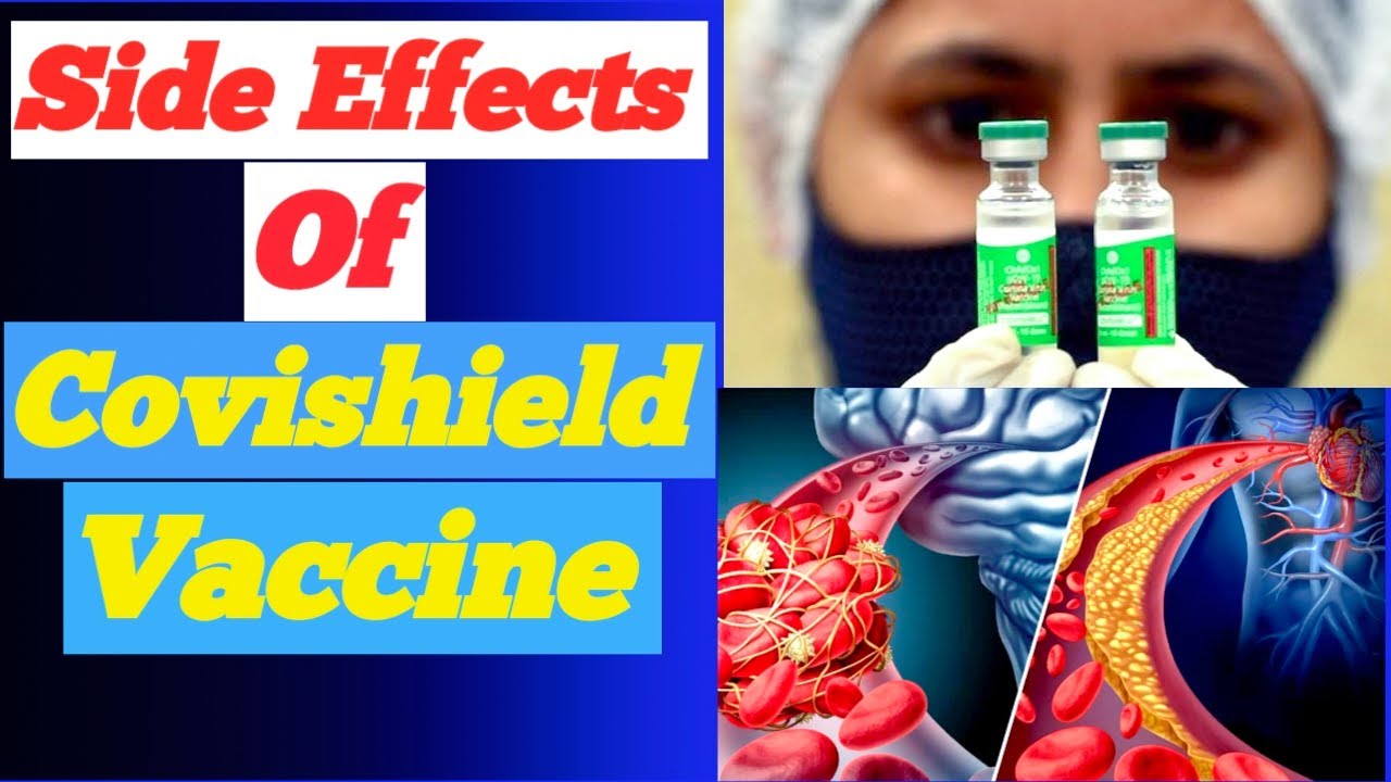 Covishield Vaccine Side Effects/কোভিশিল্ড টিকার পার্শ্বপ্রতিক্রিয়া ...