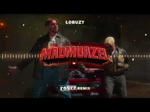 Łobuzy - Madmuazel (FONEZ REMIX)