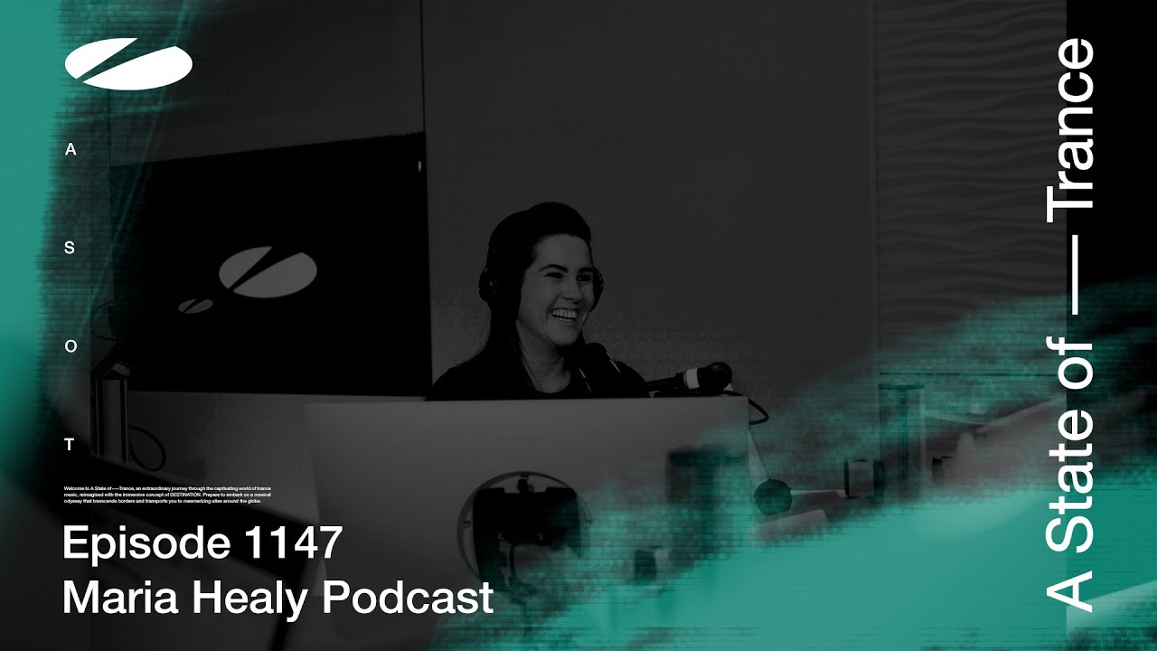 Maria Healy - A State of Trance Episode 1147 Podcast - YouTube