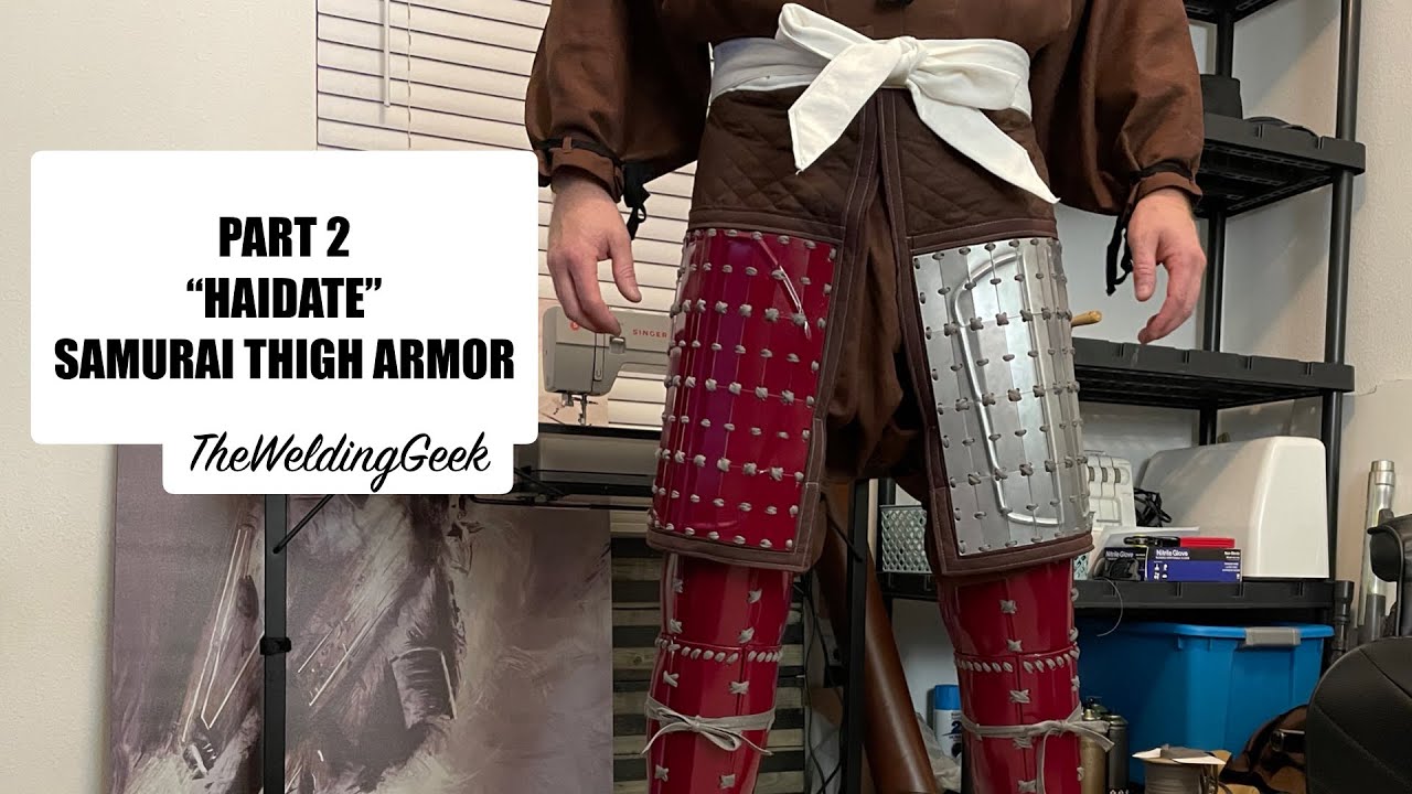 PART 2 "HAIDATE SAMURAI THIGH ARMOR - YouTube