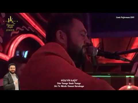 Hüseyin Kağıt & Oda Yanıyo Buda Yanıyo @Osmankarakaya06