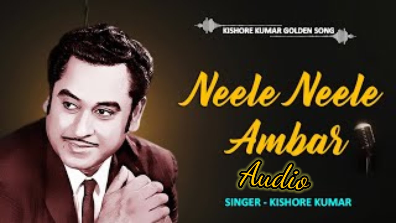 Neele Neele Ambar Par/Kishore Kumar/Hindi old song/Romantic song/1980s ...