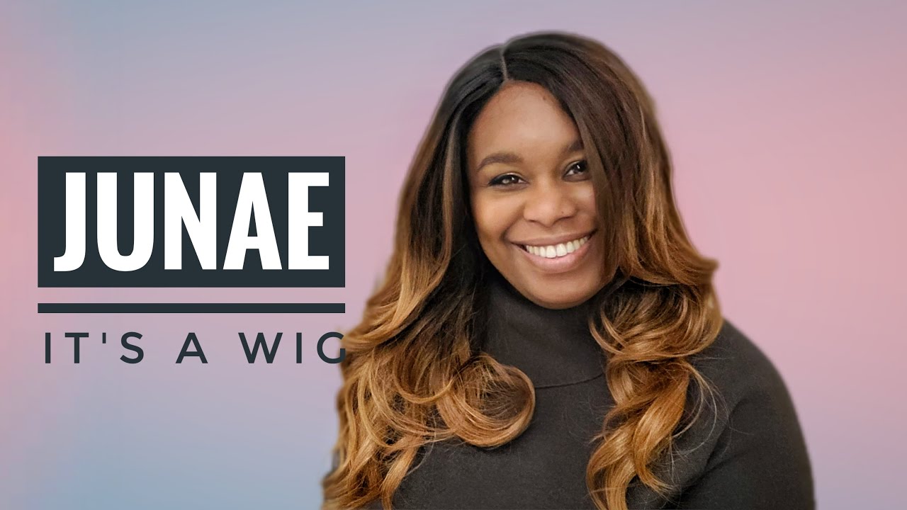 JUNAE lush full bodied wig It's A Wig - YouTube