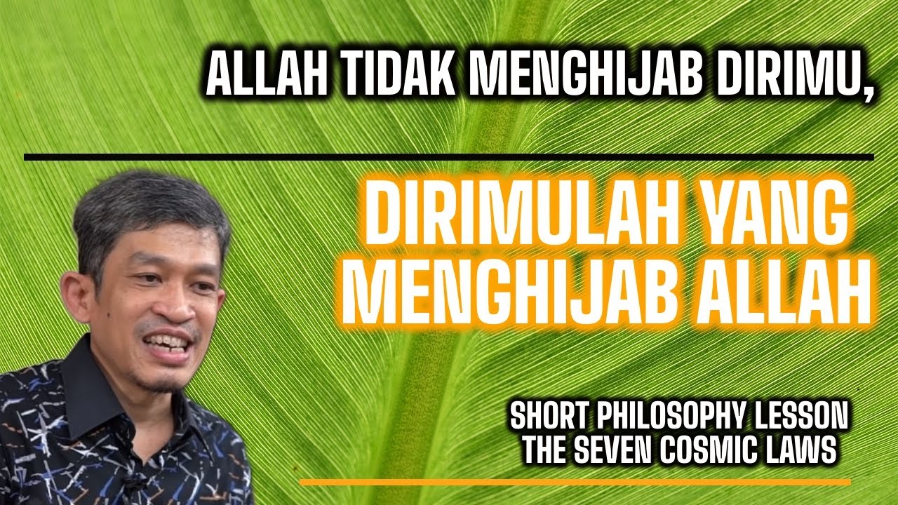 Short Philosophy Lesson The Seven Cosmic Laws | Ngaji Filsafat | Dr ...
