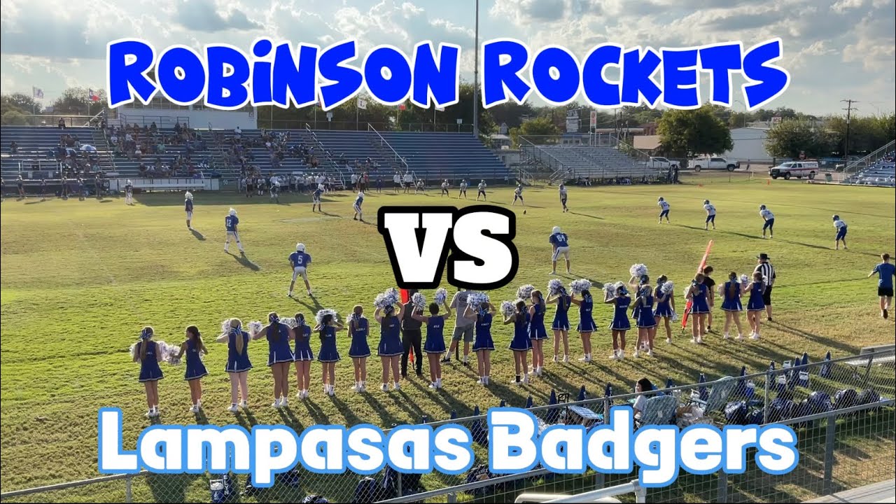 Robinson Rockets 7A VS Lampasas Badgers | 09/27/23 - YouTube