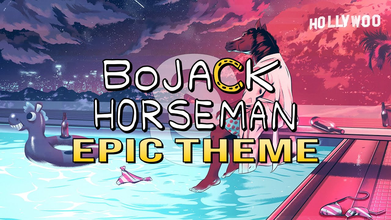 Bojack Horseman Theme (Epic Version) - YouTube