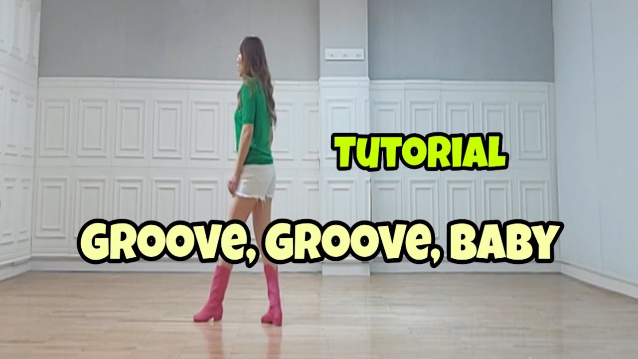 Groove, Groove, Baby - Line Dance (Tutorial) - YouTube