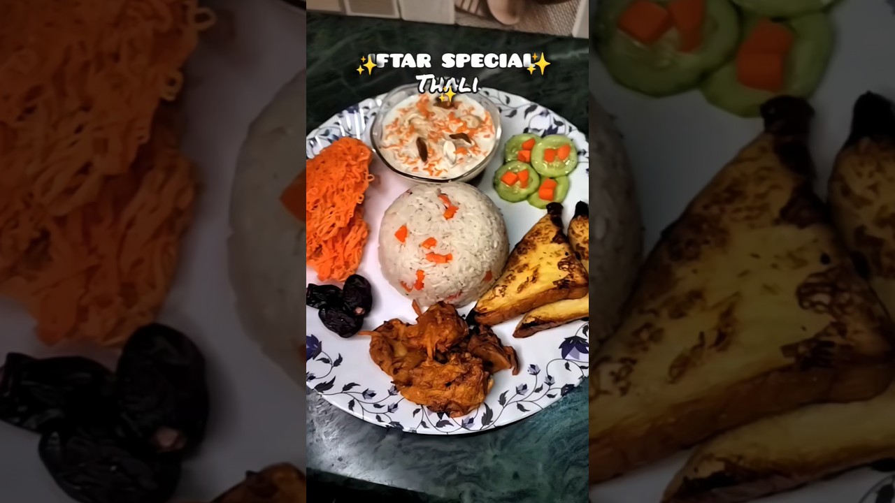 Iftar Thali Ramadan Special 2025☺️ ️#shortsvideo #shortsfeed # ...