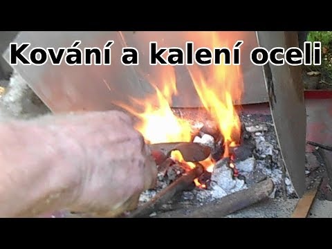 Kování a kalení oceli - YouTube