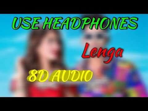 Lenga - (Jass manak) 8D song - YouTube