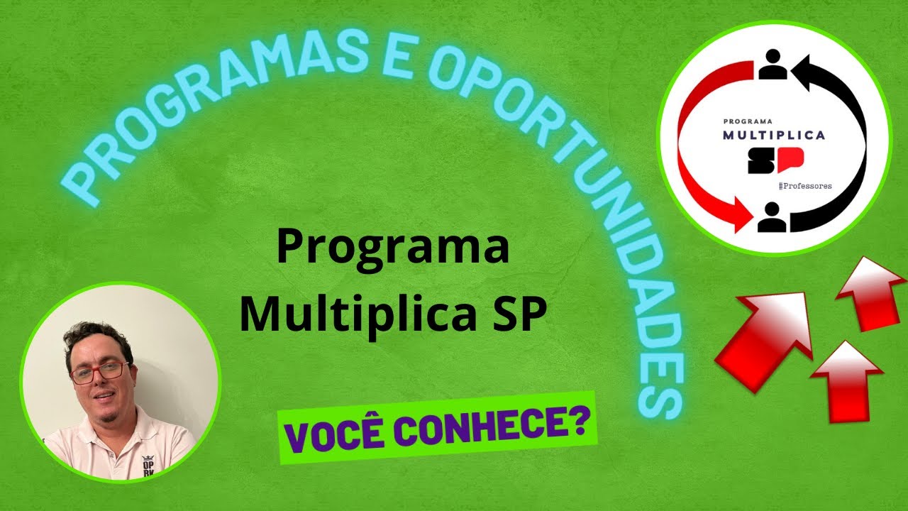 "Programa Multiplica SP: Fortalecendo a Educação por meio da ...