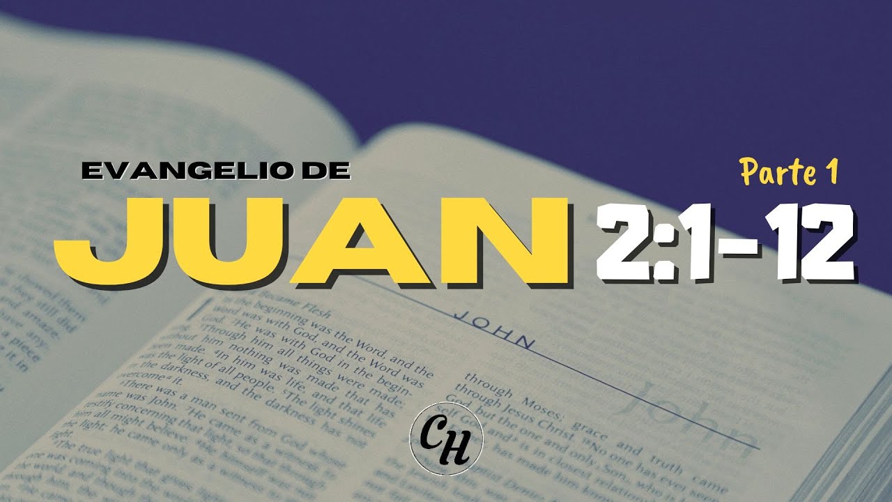 Juan 2:1-12 - Parte 1 | Ps. Carl Hardmeier - YouTube
