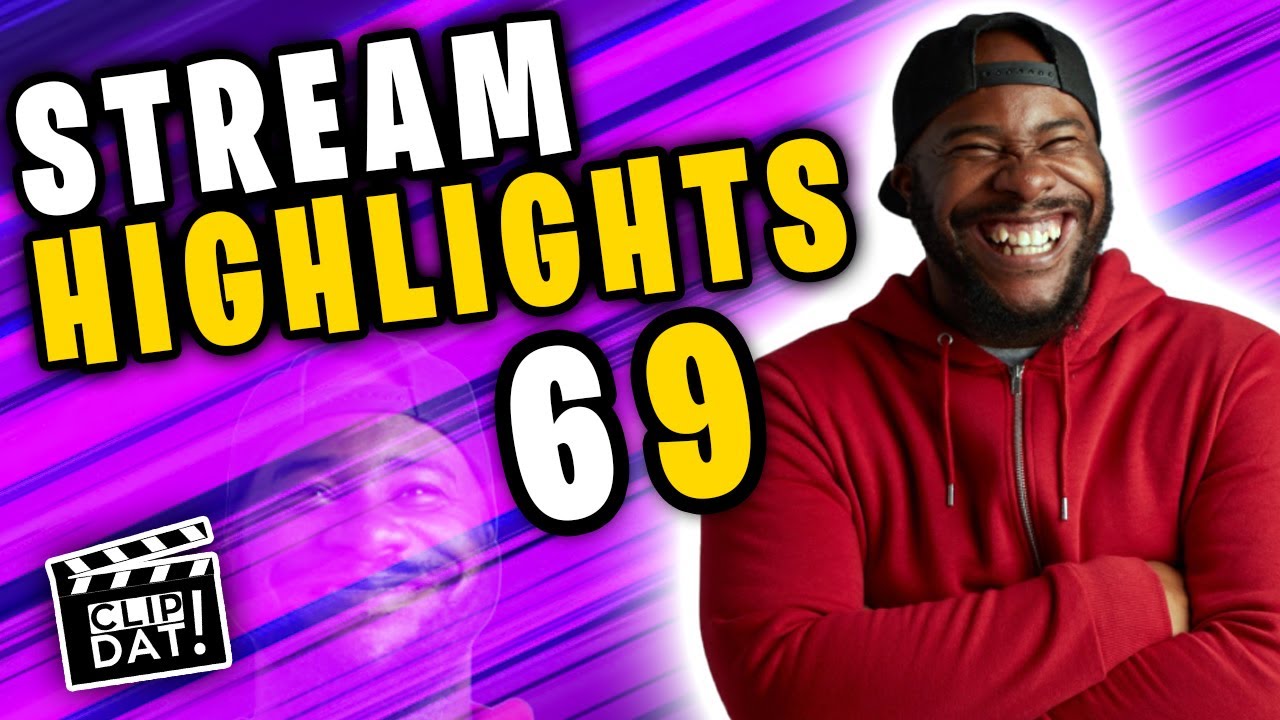 Clip Dat 69 - Twitch Highlights - YouTube