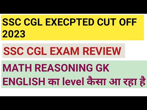 SSC CGL 2023 exam review|| ssc cgl tier 1 cut off 2023|| cgl cut off ...