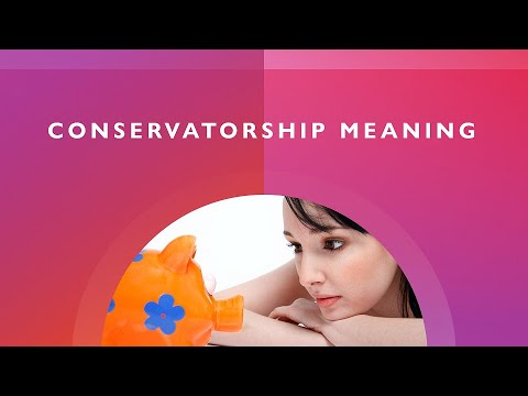 Conservatorship Meaning and Sentences using Conservatorship - YouTube