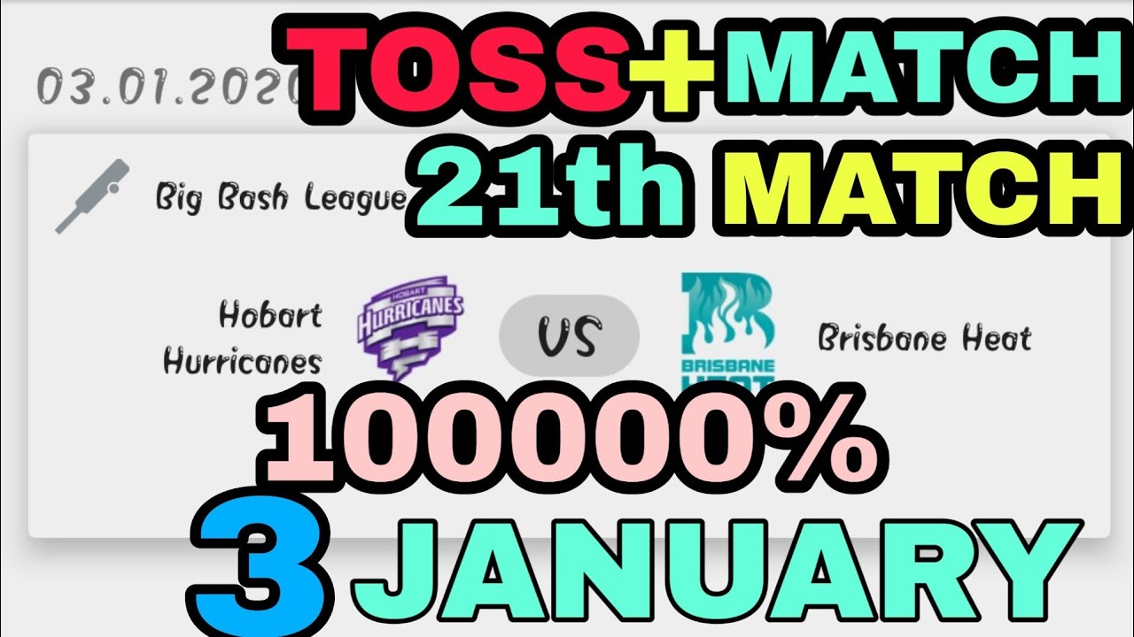 Big Bash 2020 Hobart Hurricanes vs Brisbane Heat 21st Match Prediction ...
