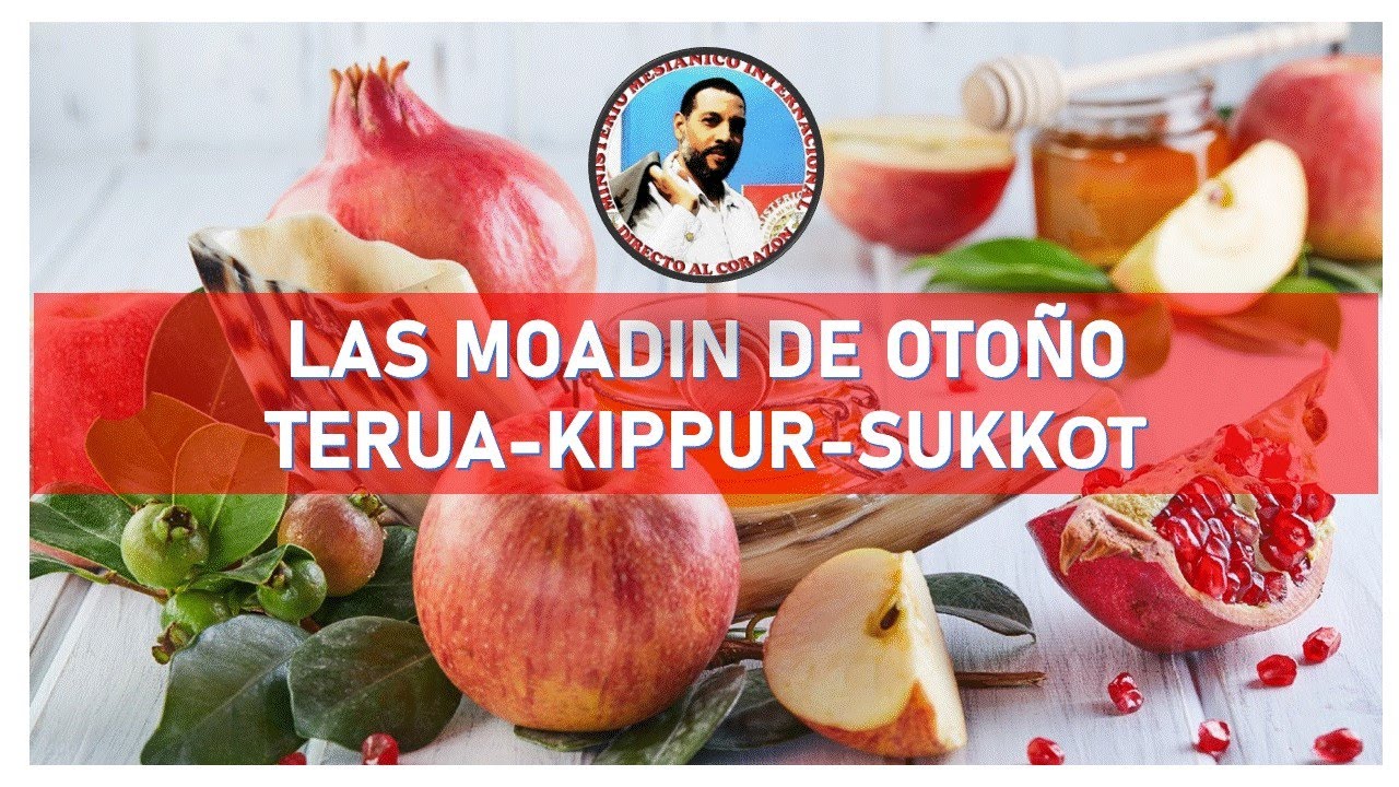 LAS MOADIM DEL OTOÑO-TERUA-KIPPUR-SUKKOT 23/09/2022 - YouTube