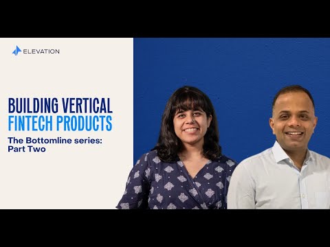 Building Vertical Fintech Products | Skydo | The Bottomline: Mapping A ...