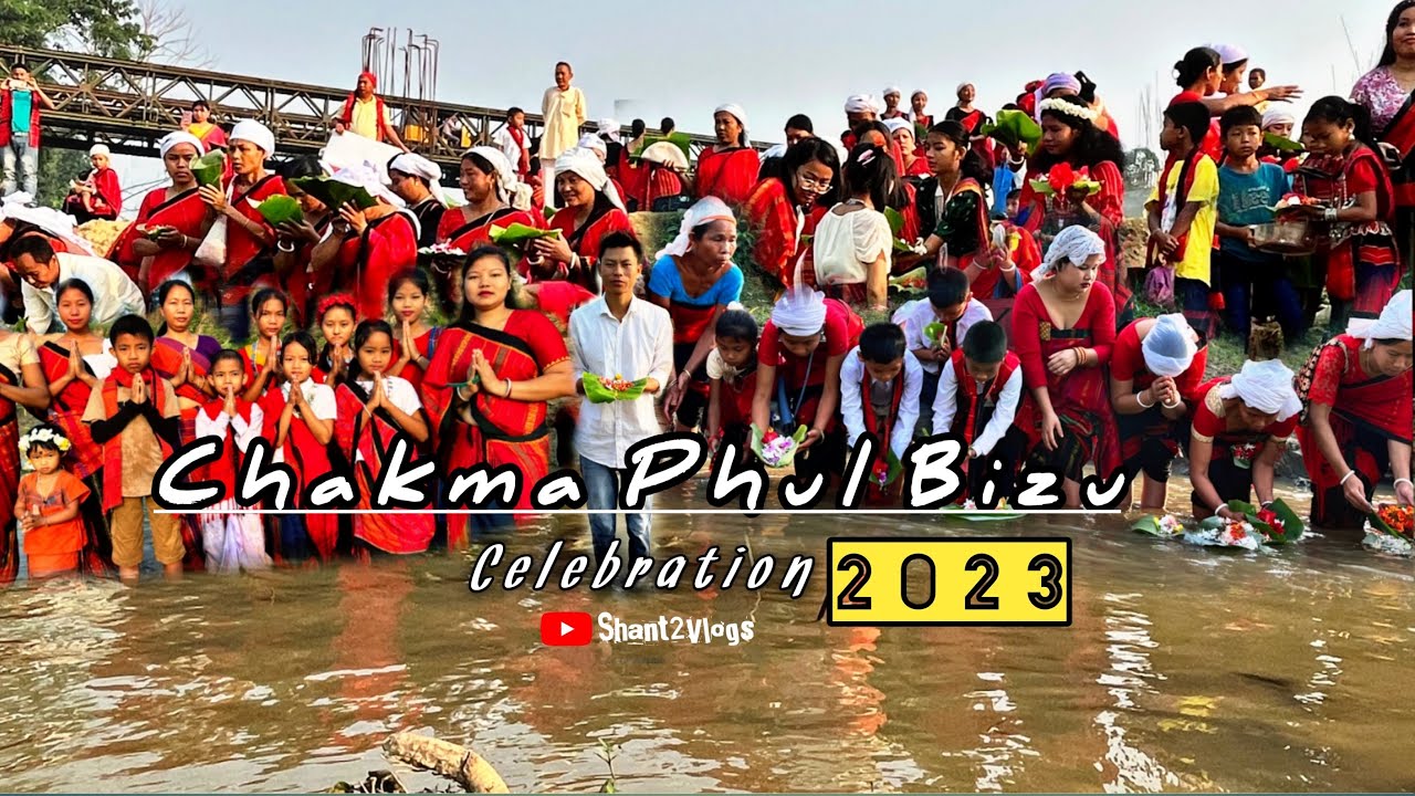 Happy Phul Bizu | Chakma Bizu Festival |Bizu Special 2023 | Northeast ...