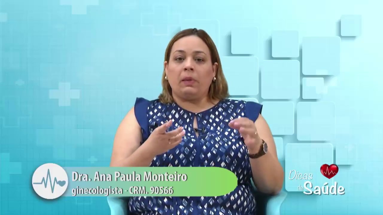 GINECOLOGISTA | Dicas de Saúde: Dra. Ana Paula Monteiro - YouTube