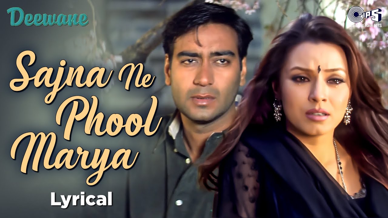 Sajna Ne Phool Marya - Lyrical | Deewane | Ajay Devgn, Mahima ...