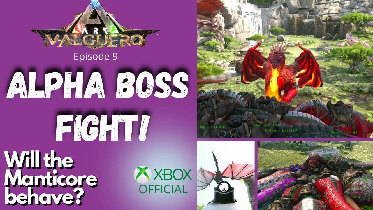 ALPHA Boss Fight!!! XBOX Official Server! Valguero #09 - YouTube