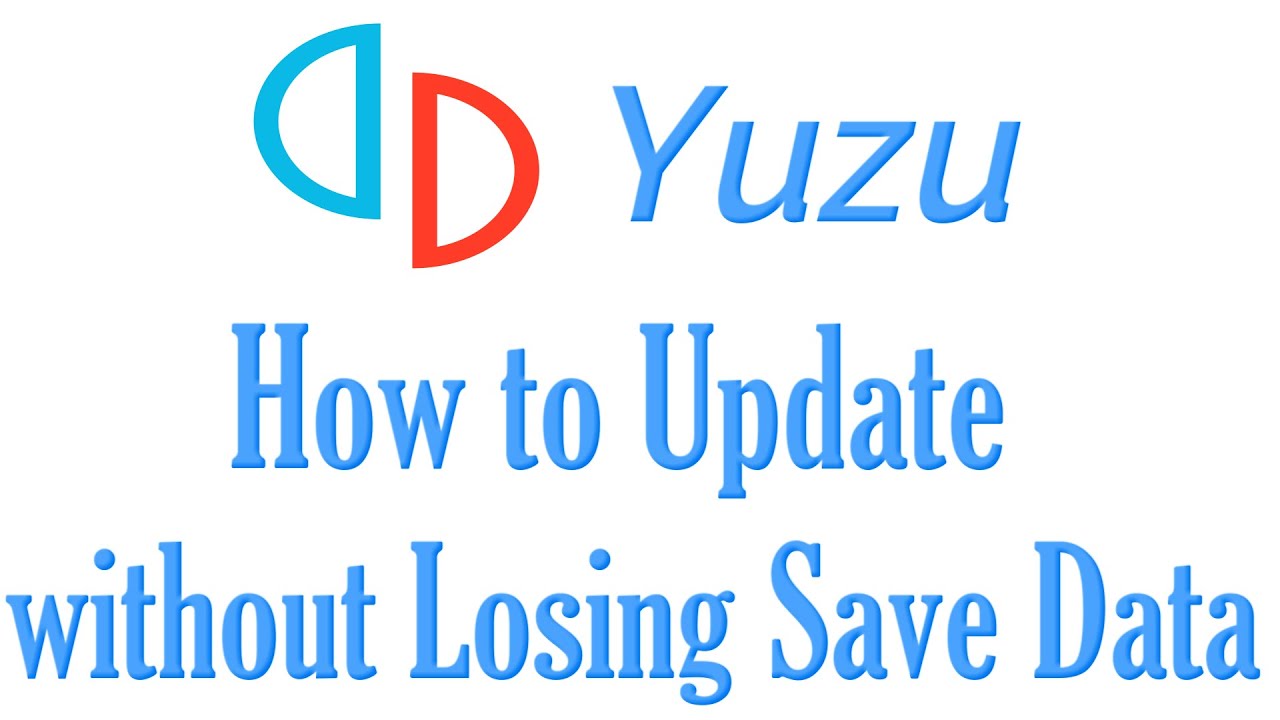 How to Update Yuzu to Latest Version without Losing Save Data - YouTube