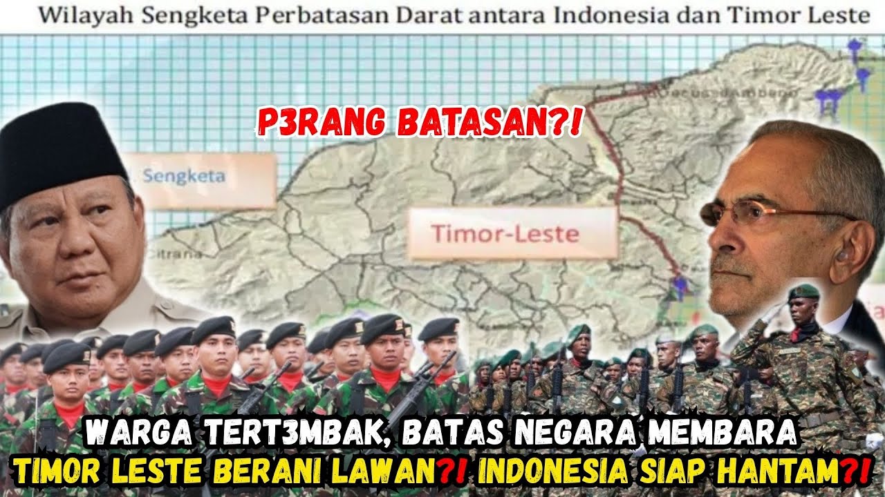 🔥 Konflik Indonesia vs Timor Leste Meledak Lagi! Dunia Ikut Campur?! - YouTube