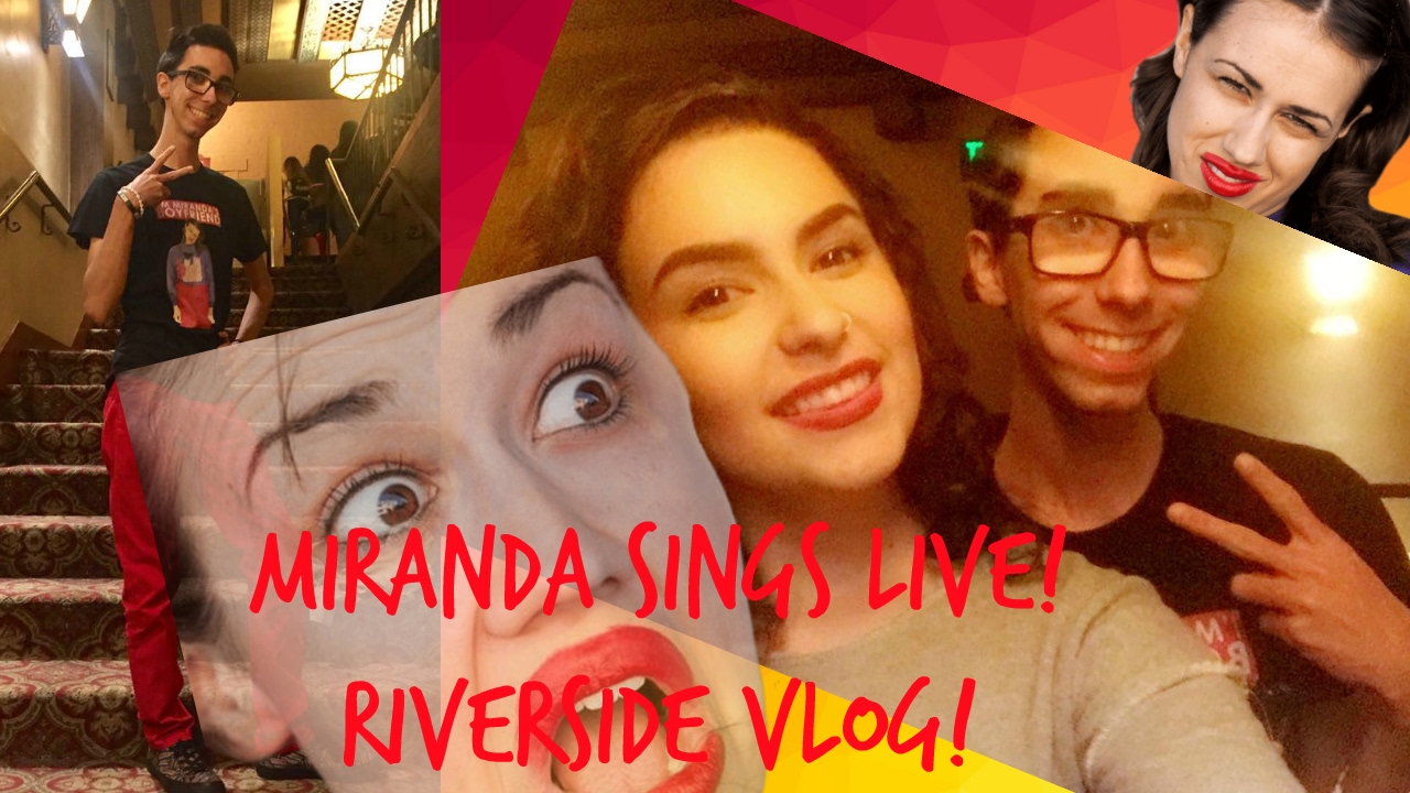Miranda Show Live in Riverside! || Vlog! - YouTube